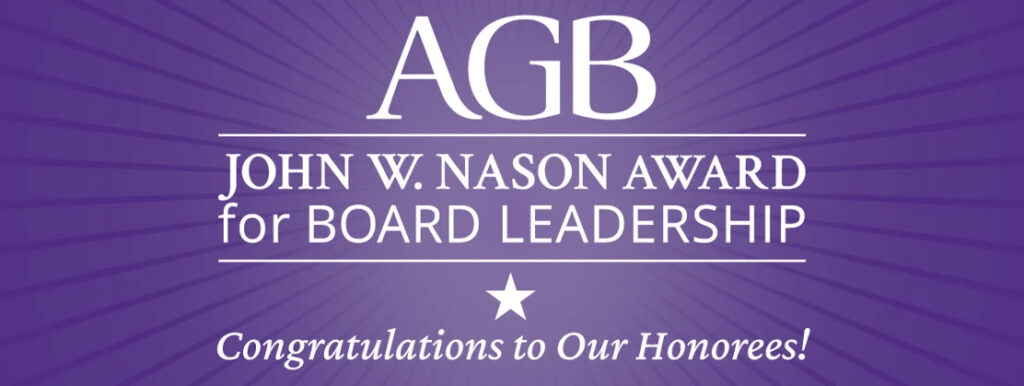 AGB President & CEO Update: Recognizing Exemplary Boards; Understanding ... AGB President & CEO Update: Recognizing Exemplary Boards; Understanding ...