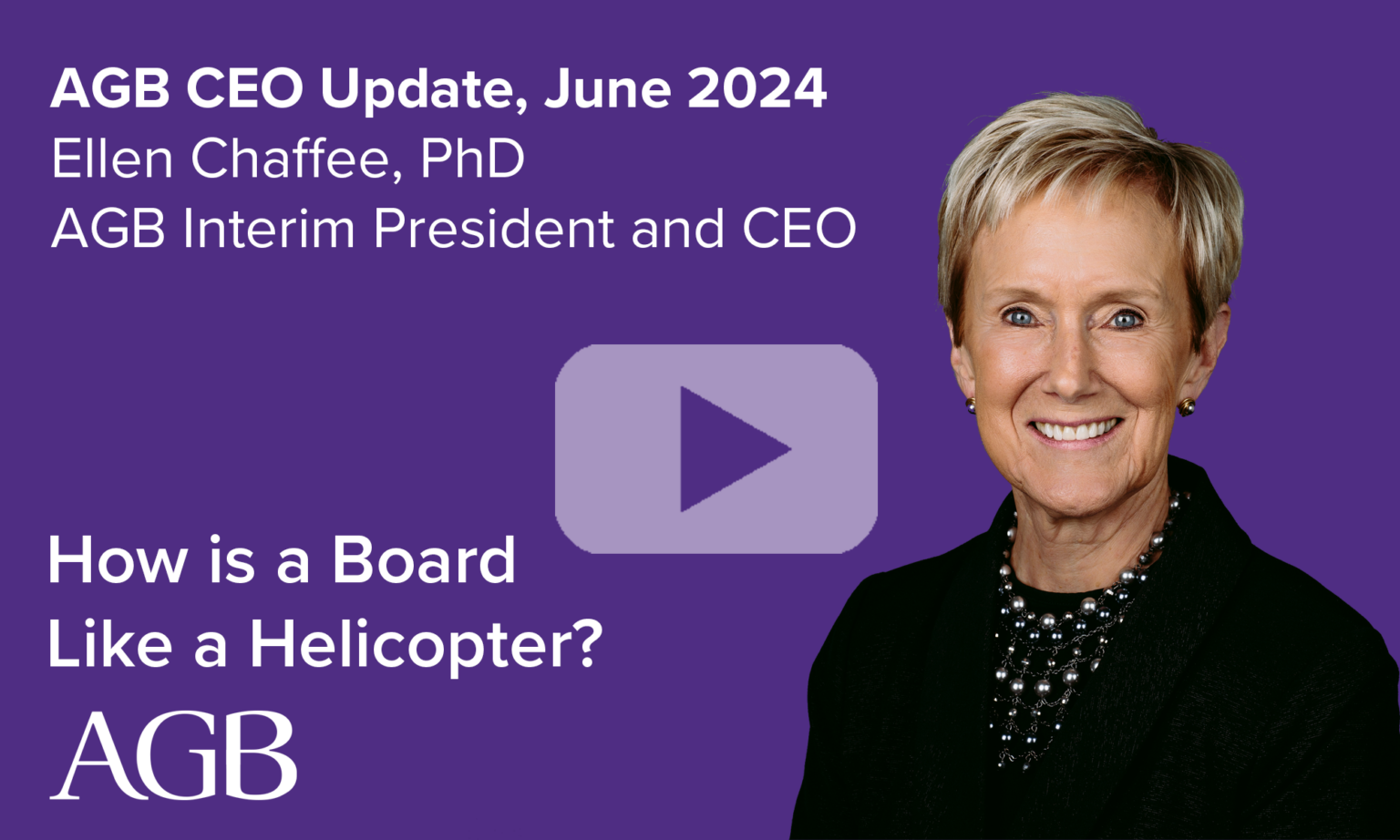 AGB President and CEO Update: How is a Board Like a Helicopter? - AGB